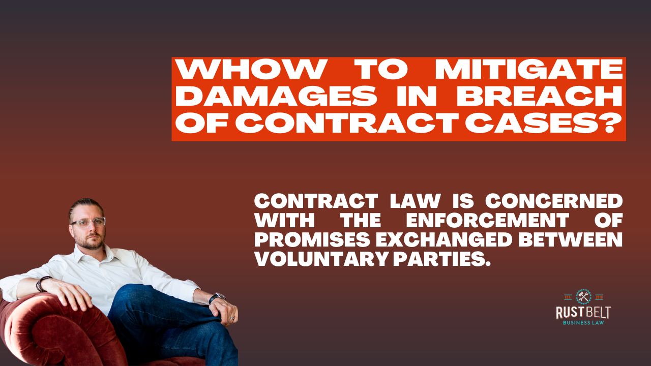 How to Mitigate Damages in Breach of Contract Cases? - Rust Belt ...
