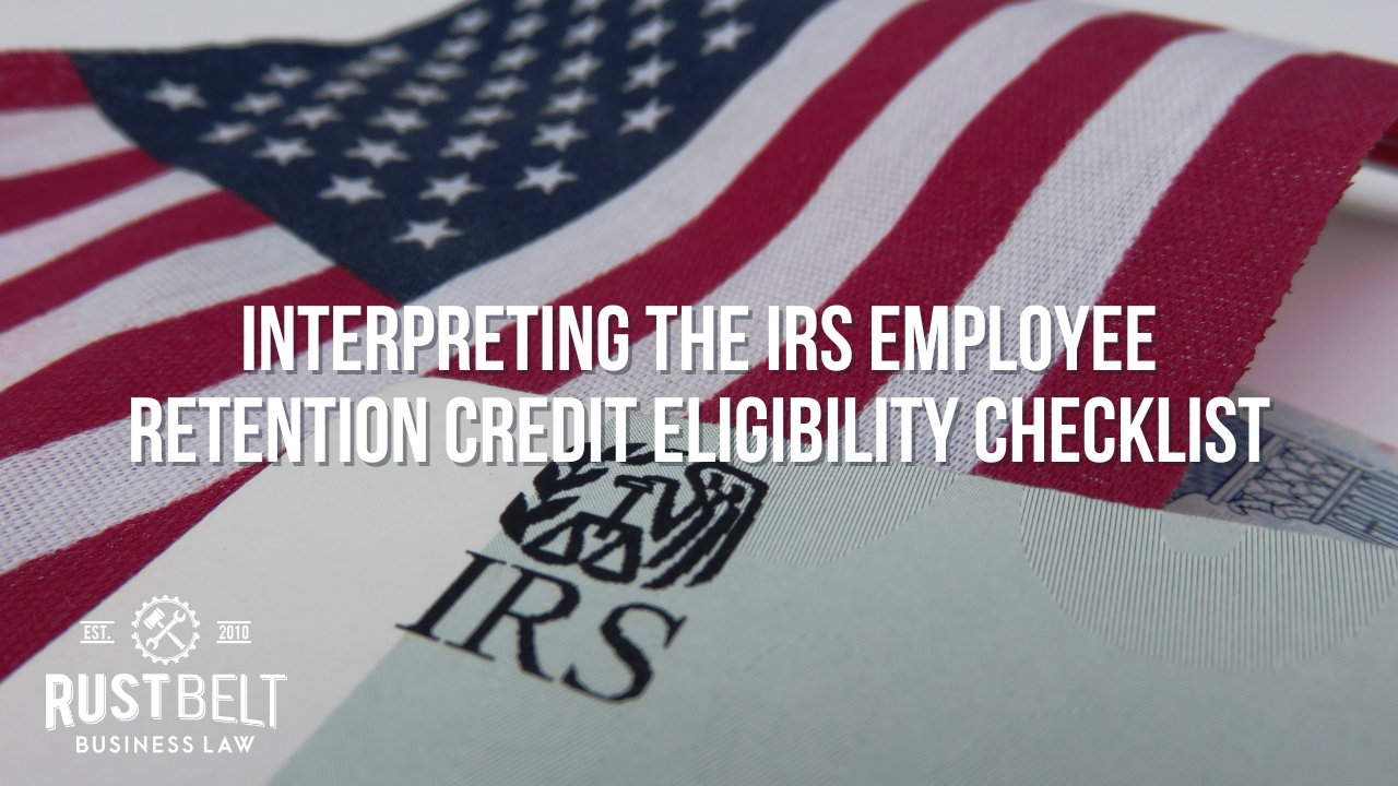 Interpreting the IRS Employee Retention Credit Eligibility Checklist ...