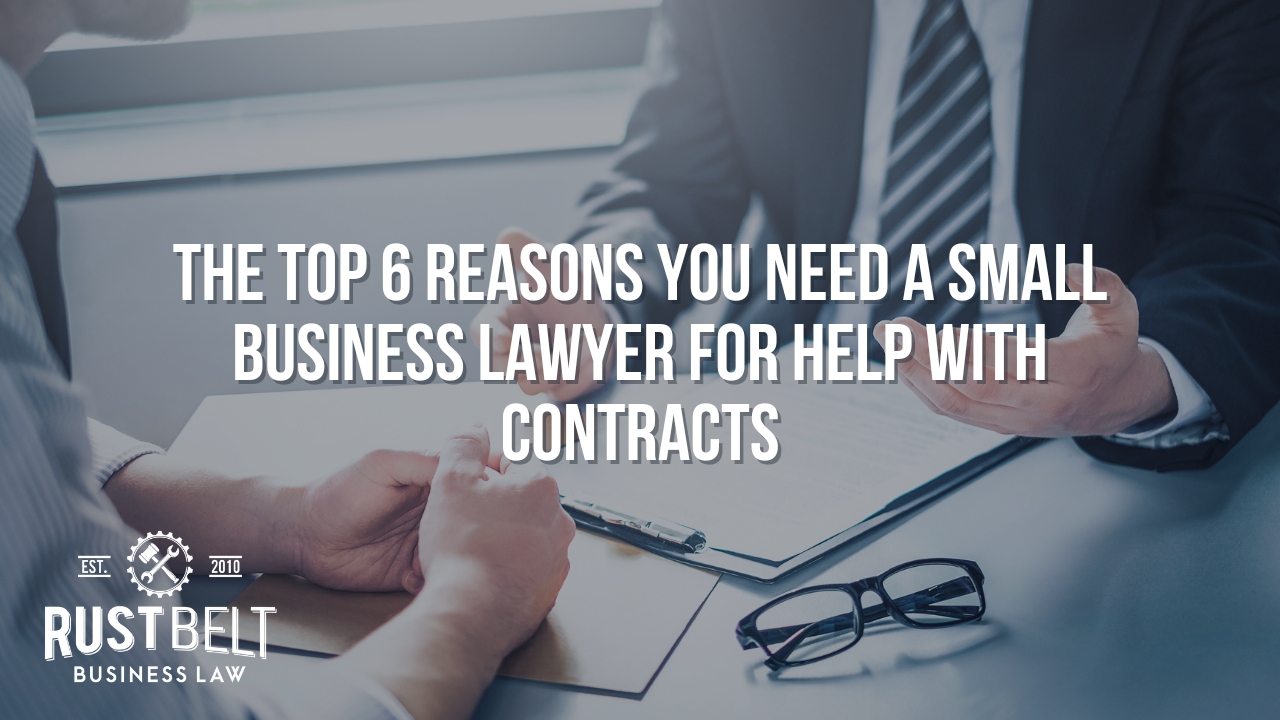 The Top 6 Reasons You Need a Small Business Lawyer for Help with ...